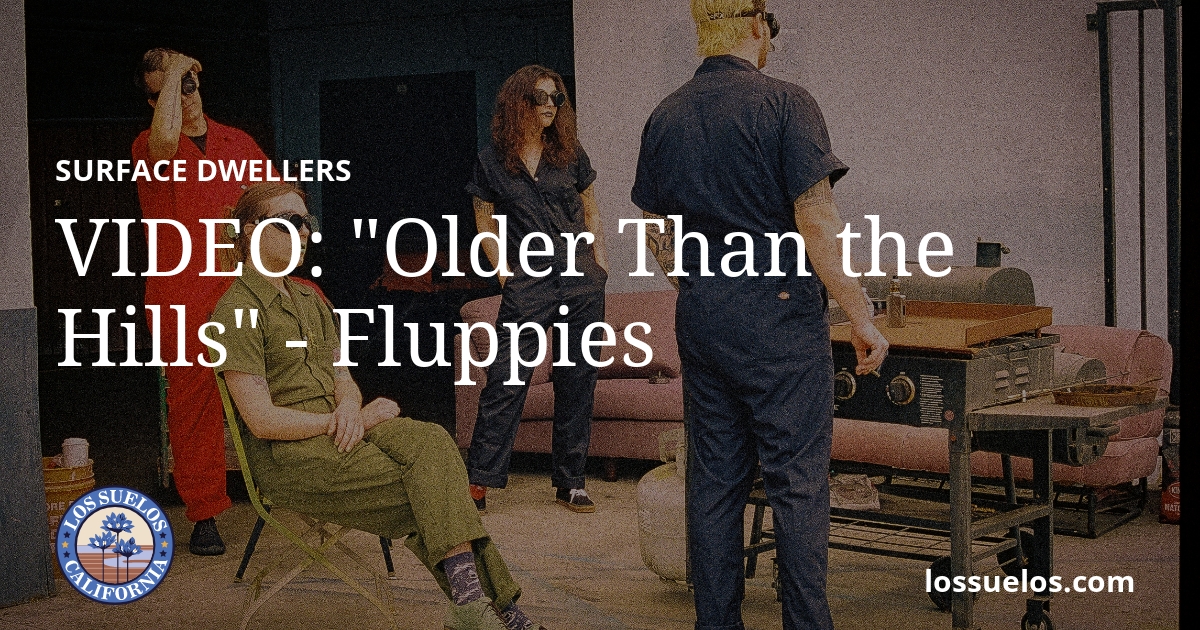 VIDEO: "Older Than the Hills" - Fluppies